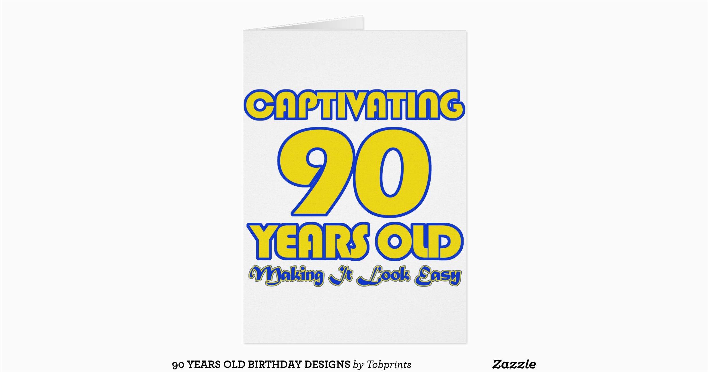 90 Year Old Birthday Cards 90 Years Old Birthday Designs Greeting Card 