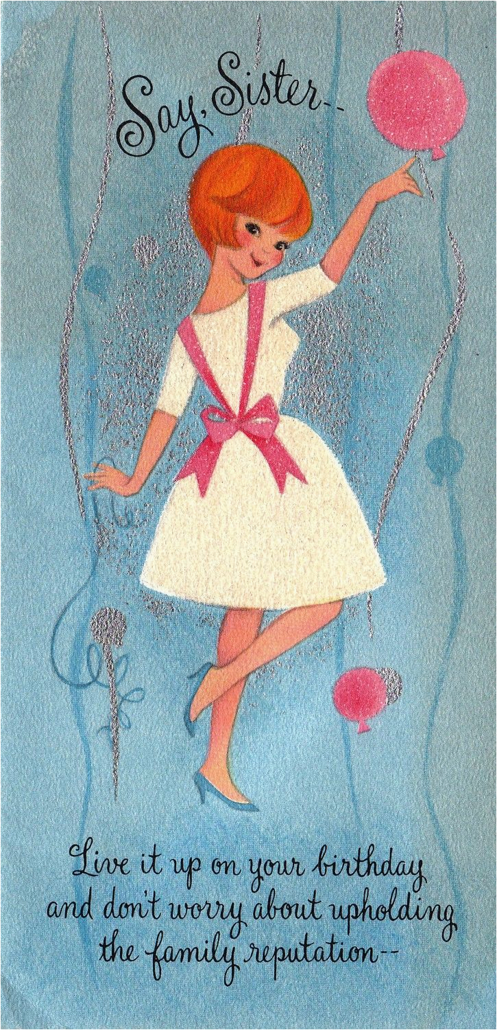 Hallmark E Birthday Cards Funny Vintage Hallmark 1960s Say Sister 