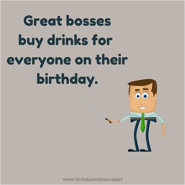 Funny Happy Birthday Quotes For Boss Happy Birthday Wishes For My Boss Funny Happy Birthday Quotes For Boss Happy Birthday Wishes For My Boss