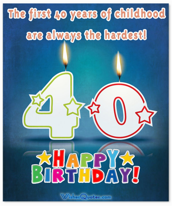 Funny 40 Year Old Birthday Cards 40th Birthday Wishes What To Write In